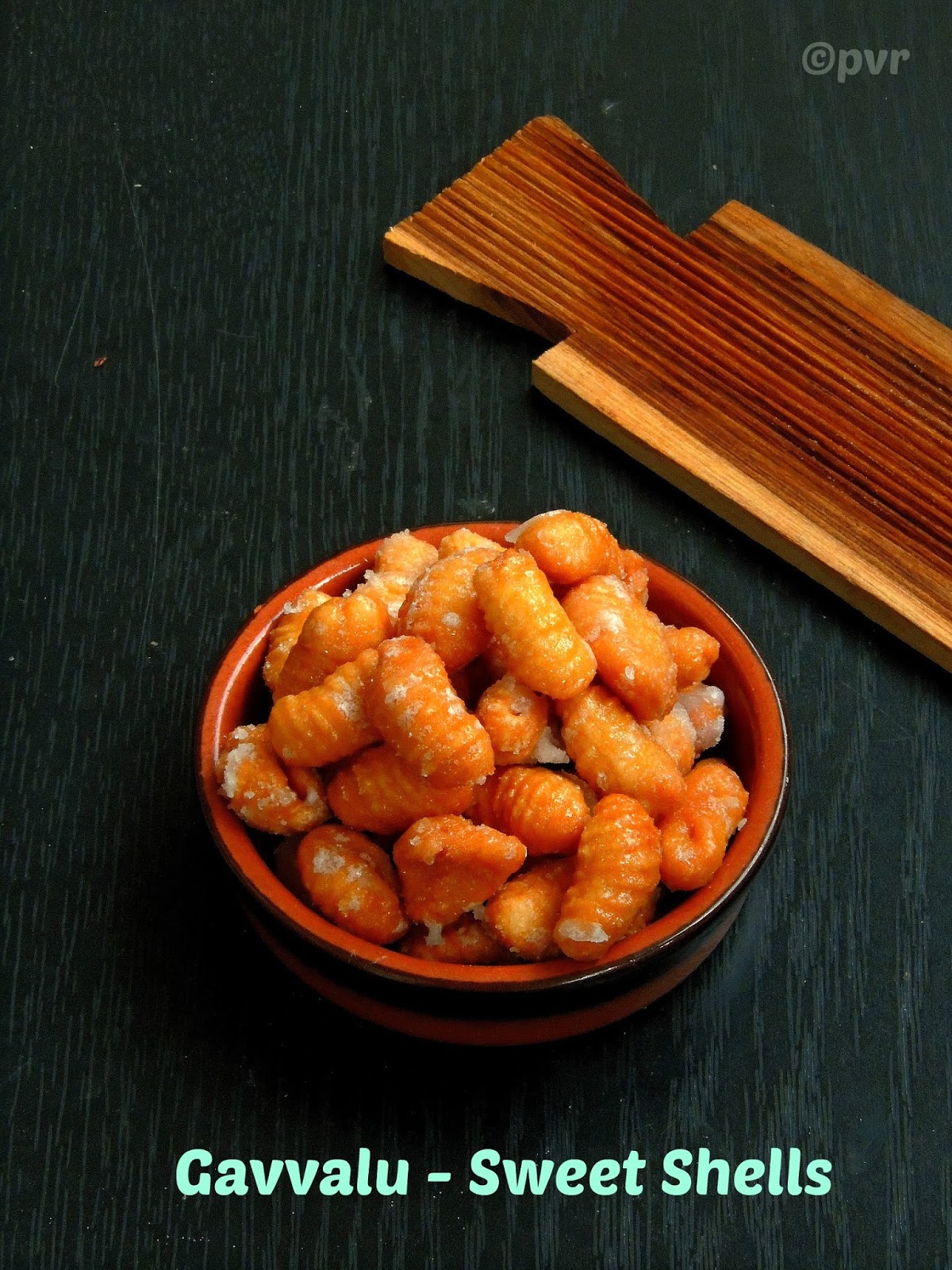 Priya's Versatile Recipes: Gavvalu - Sweet Shells