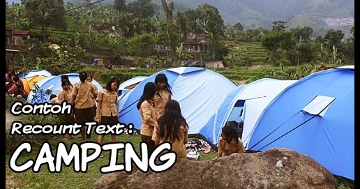 Contoh Recount Text : Camping - SIAP UJIAN