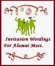 Sample Invitation Wordings: Alumni Meet