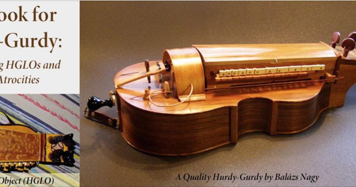 Hurdy Gurdy Weekly • #HGWeekly: What to Look for in a Hurdy-Gurdy ...