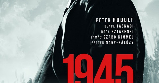 TRE RIGHE le notizie e i protagonisti : Recensione film: 1945, regia di ...