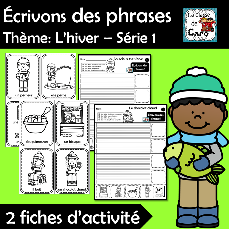 la classe de caro.: Écrivons des phrases Thème: L’hiver – Série 1