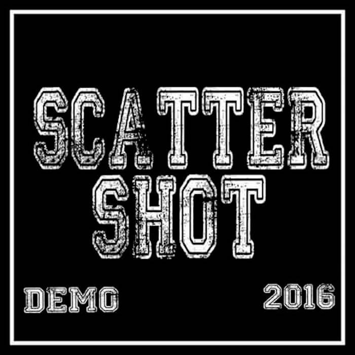 Scatter Shot - Demo (2016) - Breathing The Core