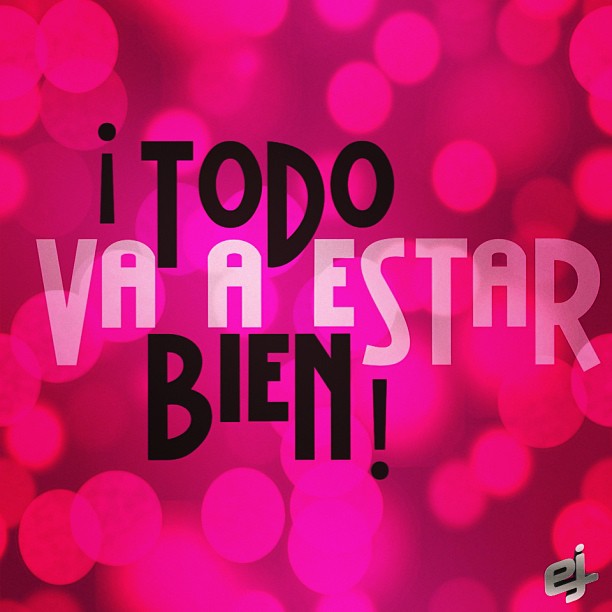 Devocional Diario. Reflexiones para vos: "TODO VA A ESTAR BIEN"