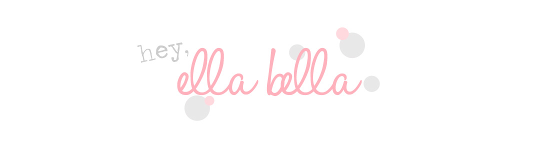 hey ella bella: magazine