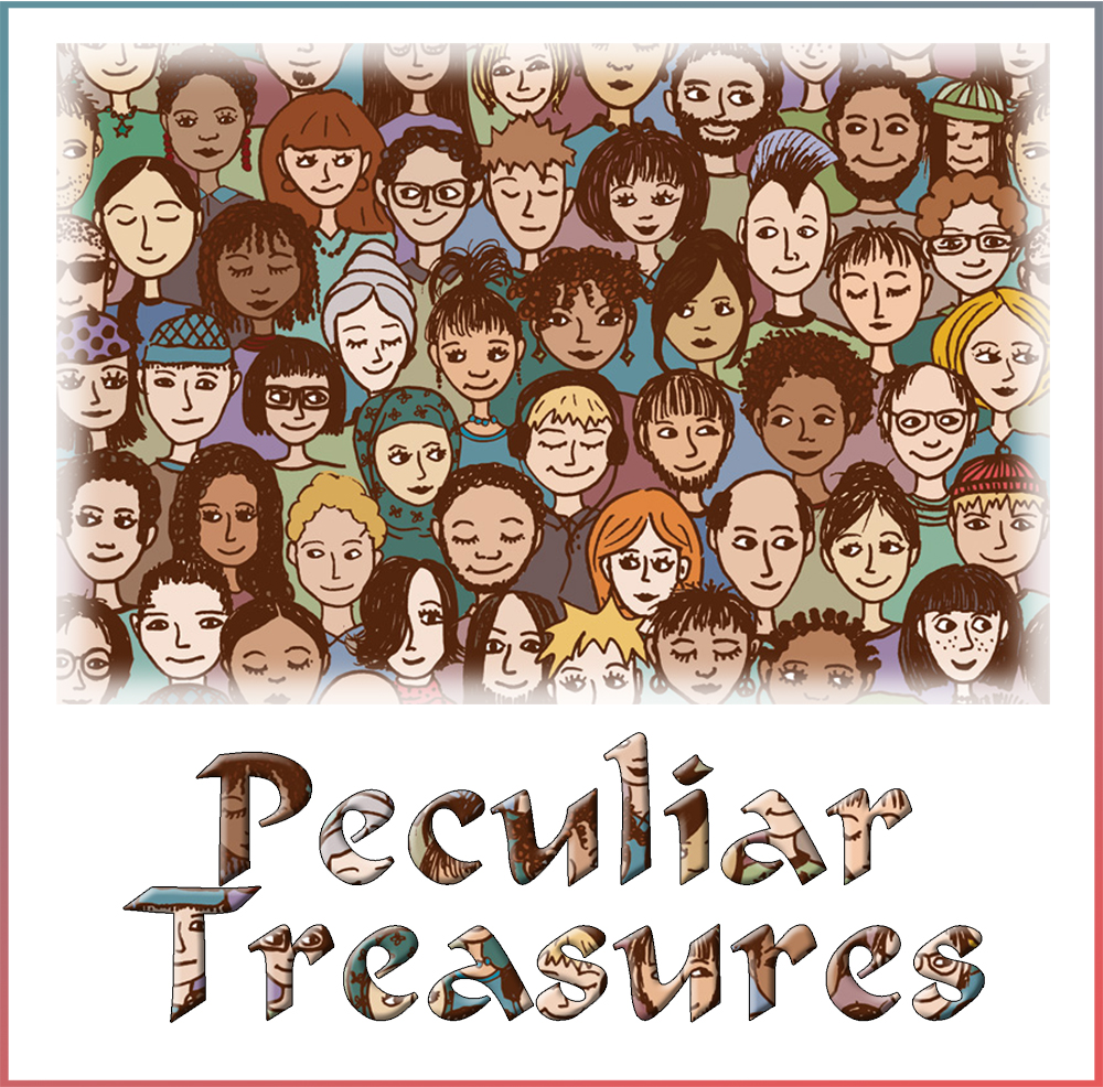 Pastor Roger's Sermons @ Plymouth Congregational: Peculiar Treasures