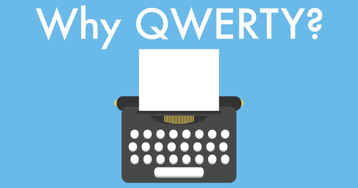Why Do We Have QWERTY Keyboard, Not ABCDE?