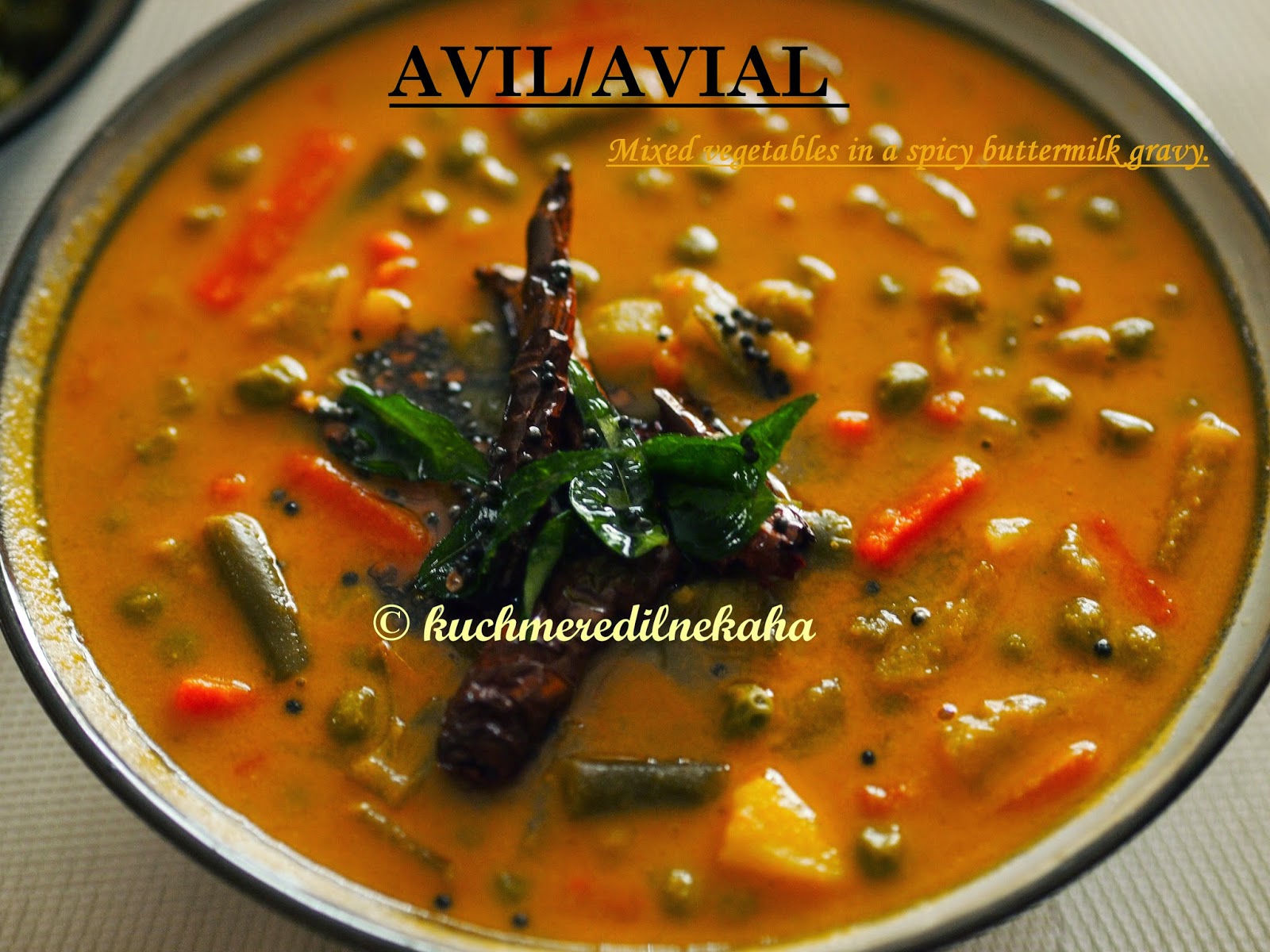 Meri Rasoi: AVIL or AVIAL (Mixed vegetables in a spicy buttermilk gravy)
