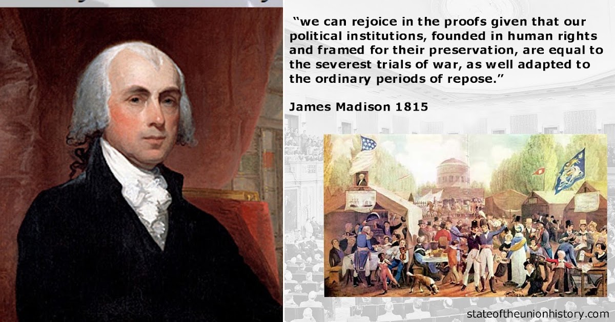 State of the Union History: 1815 James Madison - The "Era of Good ...