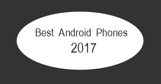 Best Android Phones 2017