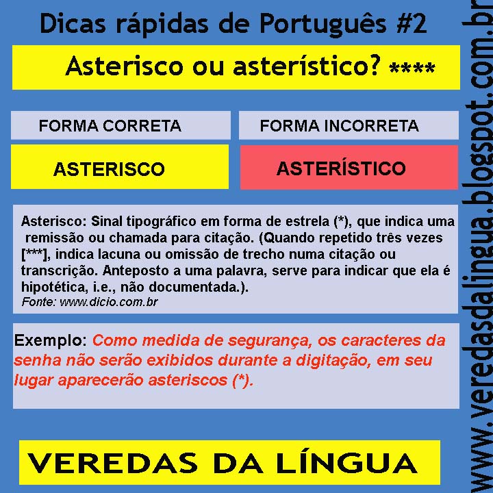 Veredas da Língua: DICAS RÁPIDAS 2 - ASTERISCO OU ASTERÍSTICO?