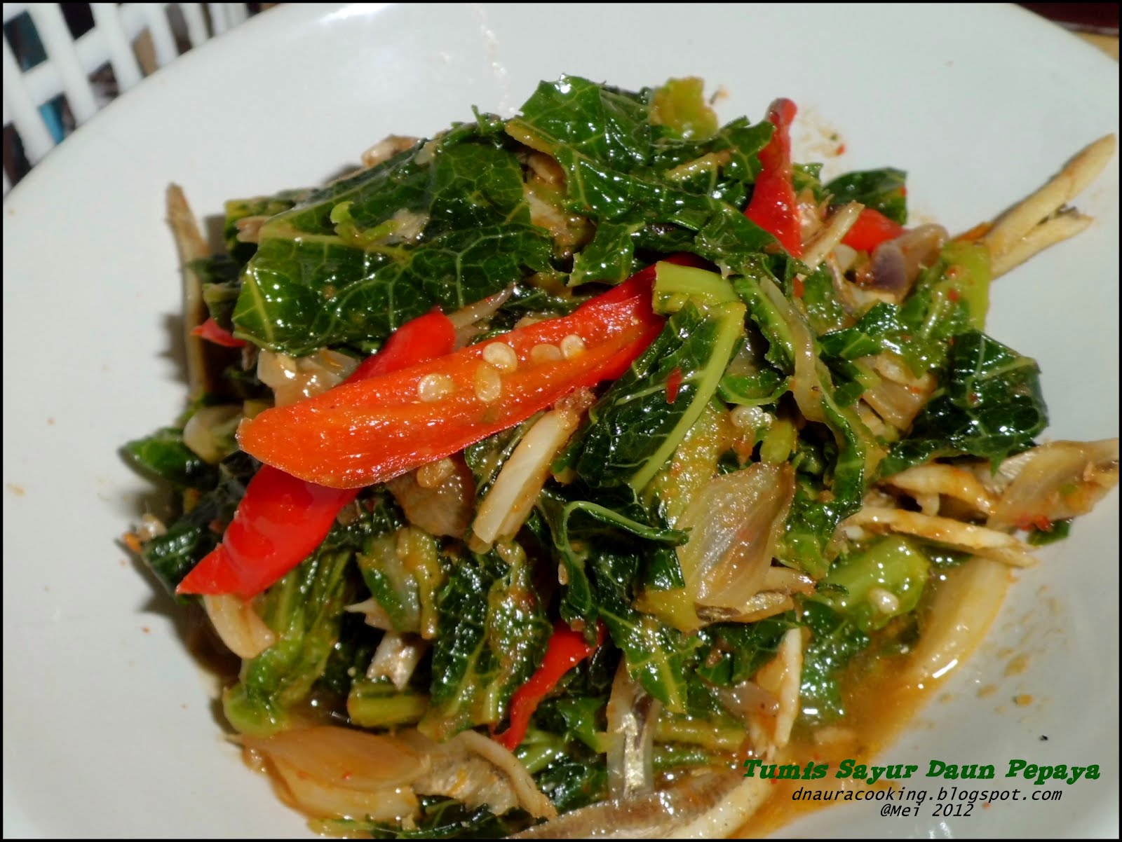 D'naura Natural Cooking: Tumis Sayur Daun Pepaya
