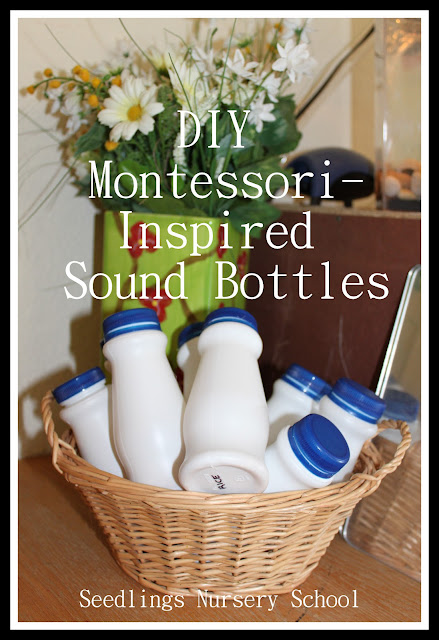 Seedlings Nursery School: DIY Montessori-Inspired Sound Bottles