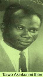 Welcome to Osahon Aimufua's Blog: 53years After, Pa Taiwo Akinkunmi ...
