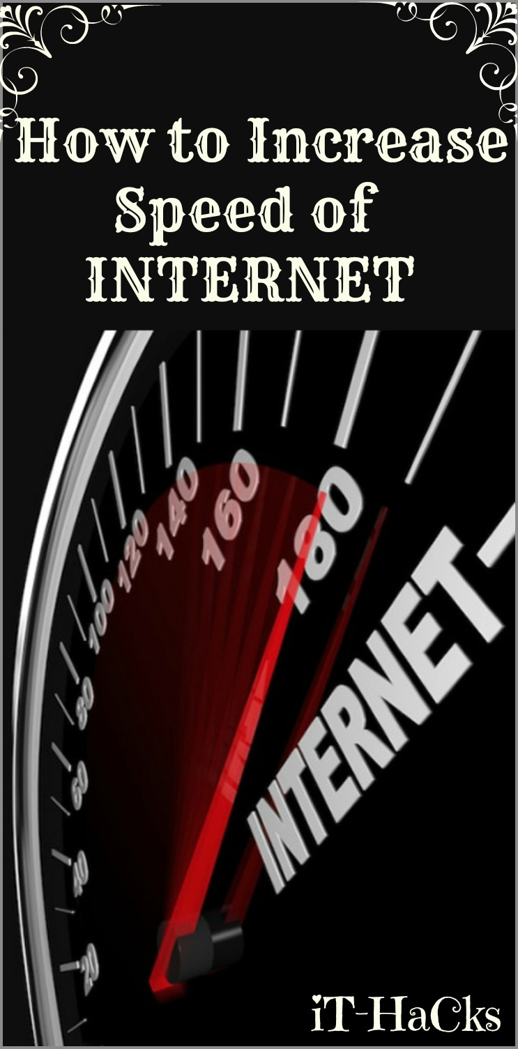 IT Life How To Increase Speed Of Internet 6 Steps To Boost Your it-life-how-to-increase-speed-of-internet-6-steps-to-boost-your