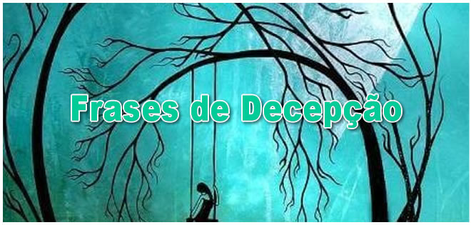 Frases de Decepção - Zap Frases