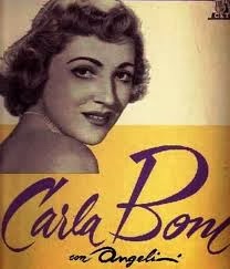 NOTICIAS Y EFEMERIDES MUSICALES Y DEL CINE: CARLA BONI, UN 17 DE ...