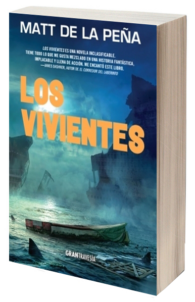 Literatura: 'Los vivientes', de Matt de la Peña [Los Vivientes #1 ...