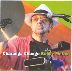 KingJazz: Bobby Matos -Charanga Chango