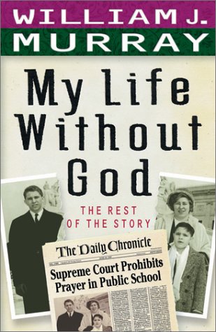 Gently Mad: My Life Without God by William J. Murray