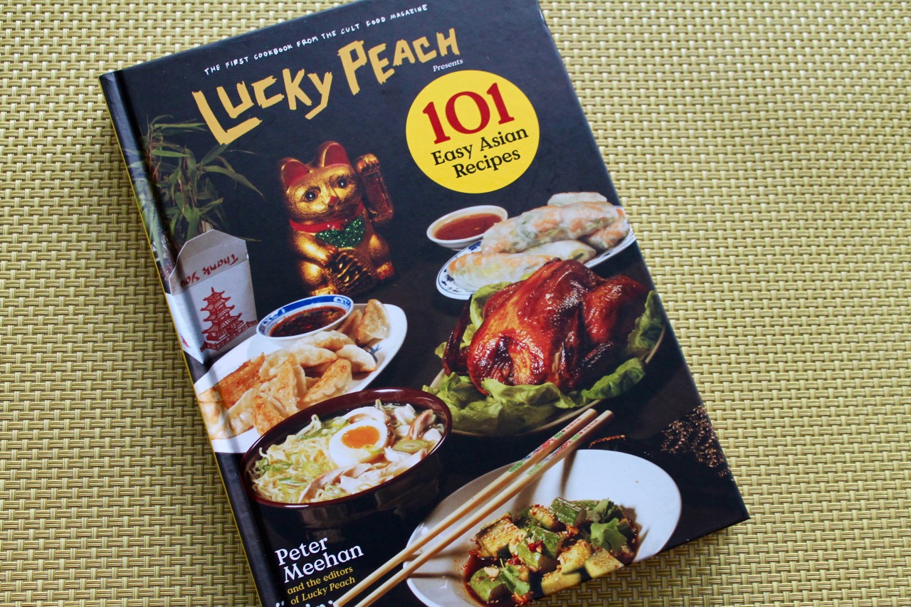 Cook In / Dine Out: Lucky Peach 101 Easy Asian Recipes