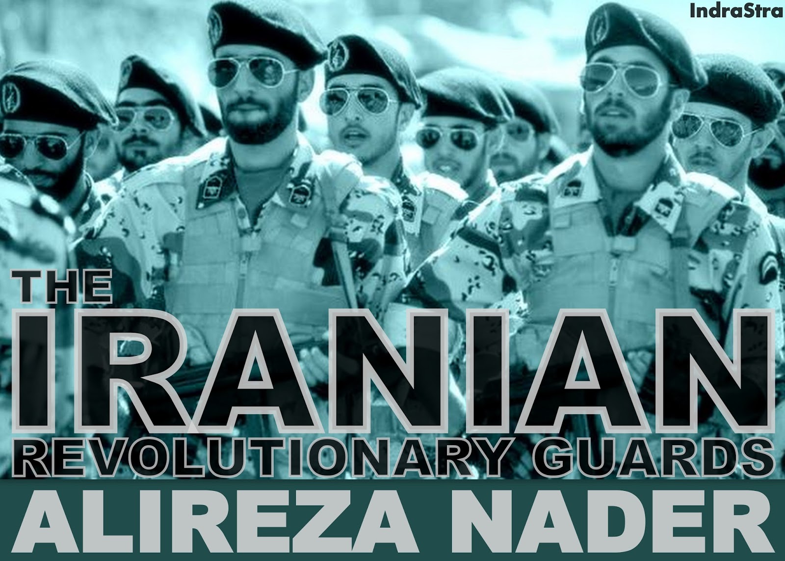 THINK TANK | The Iranian Revolutionary Guard Corps: An Overview by ...