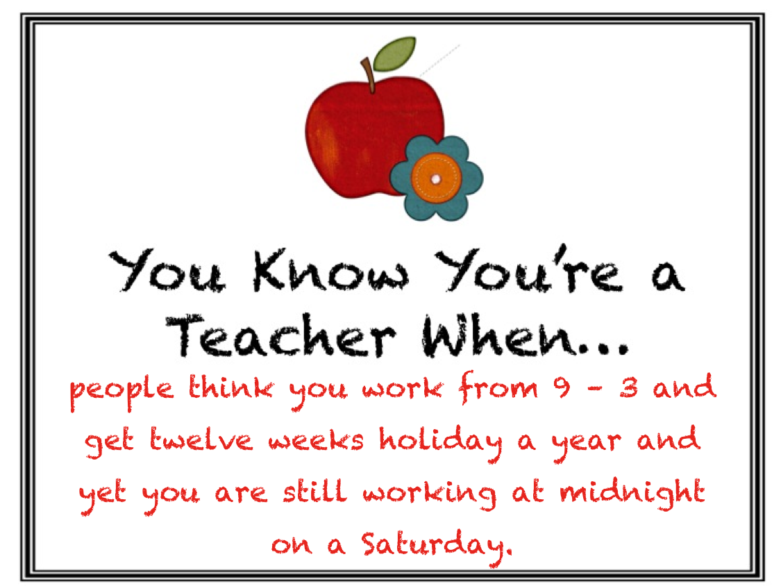 The Learning Curve: You Know You're a Teacher When...