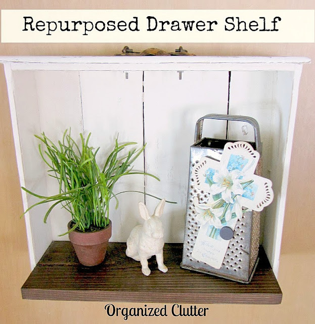 An Upcycle Of A Repurposed Drawer Shelf - Organized Clutter