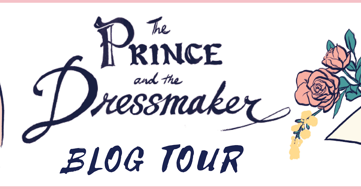the prince and the dressmaker blog tour - my favorite panel ...