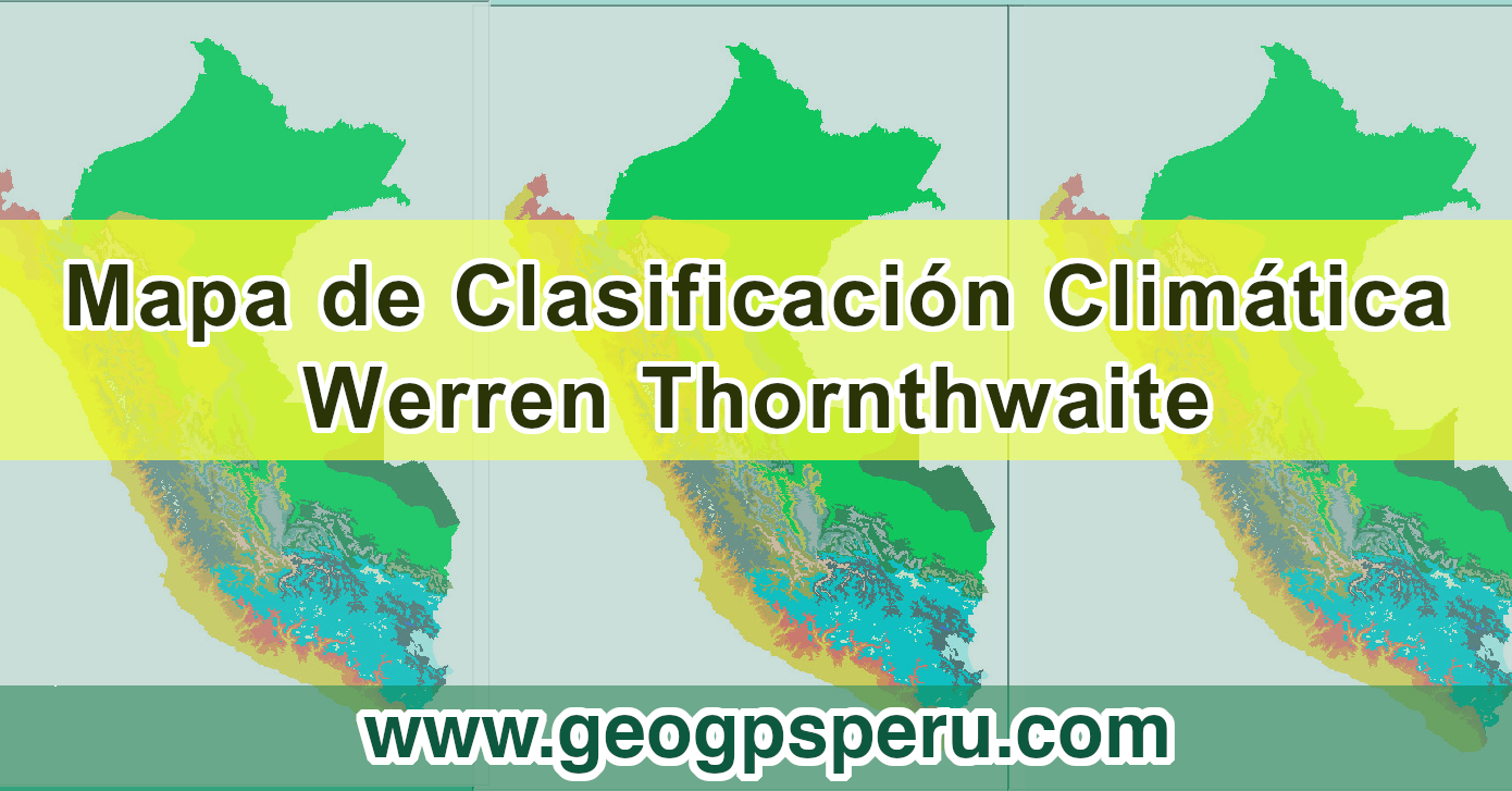 GEO GPS PERÚ: Mapa Climático del Perú - Clasificación de climas de ...