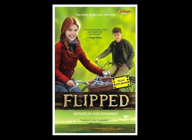 Book Review : Flipped by Wendelin Van Draanen - READS | A Blog by Widiani