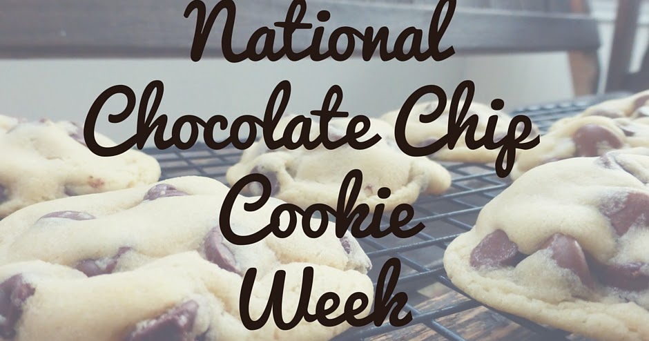 Guilty Chocoholic Mama: National Chocolate Chip Cookie Week: Classic CCCs