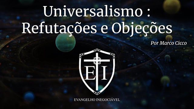 Universalismo : Refutações e Objeções
