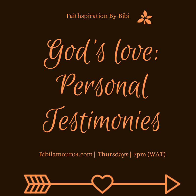 God’s love: Personal testimonies