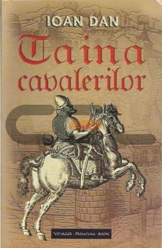 Lectura Audio: Ioan Dan - Taina Cavalerilor