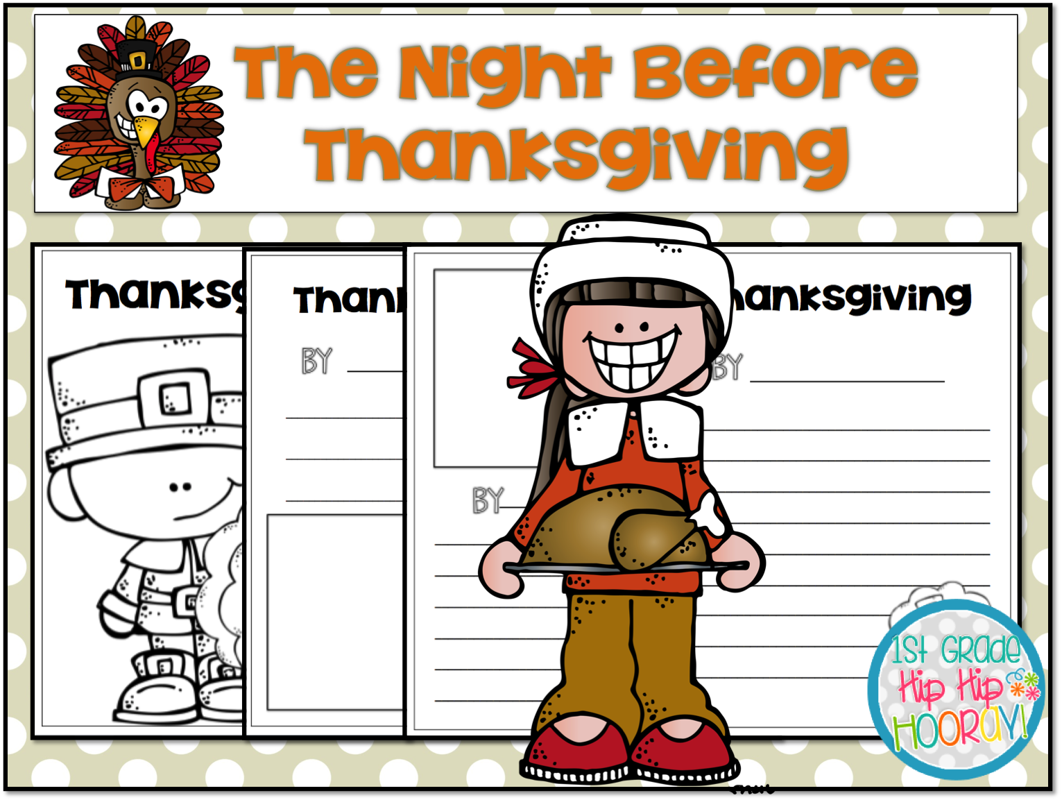 1st Grade Hip Hip Hooray!: 'Twas the Night Before Thanksgiving ...