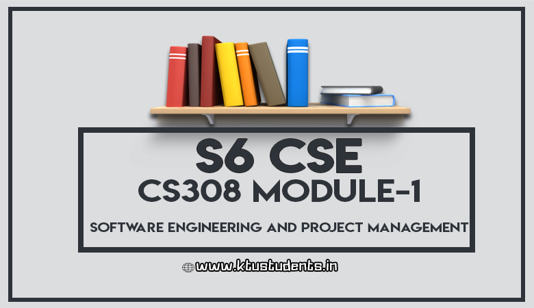 Notes for CS308 Software Engineering and Project Management Module-1 ...