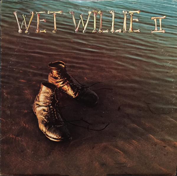 johnkatsmc5: Wet Willie "‎Wet Willie" 1971 debut album (100 + 1 Best ...
