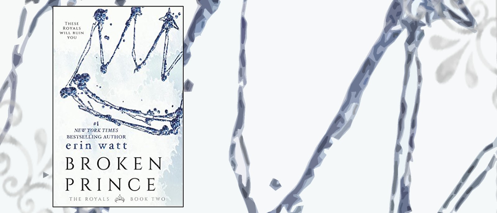 Ineffable Book Blog: Broken Prince by Erin Watt (The Royals #2)