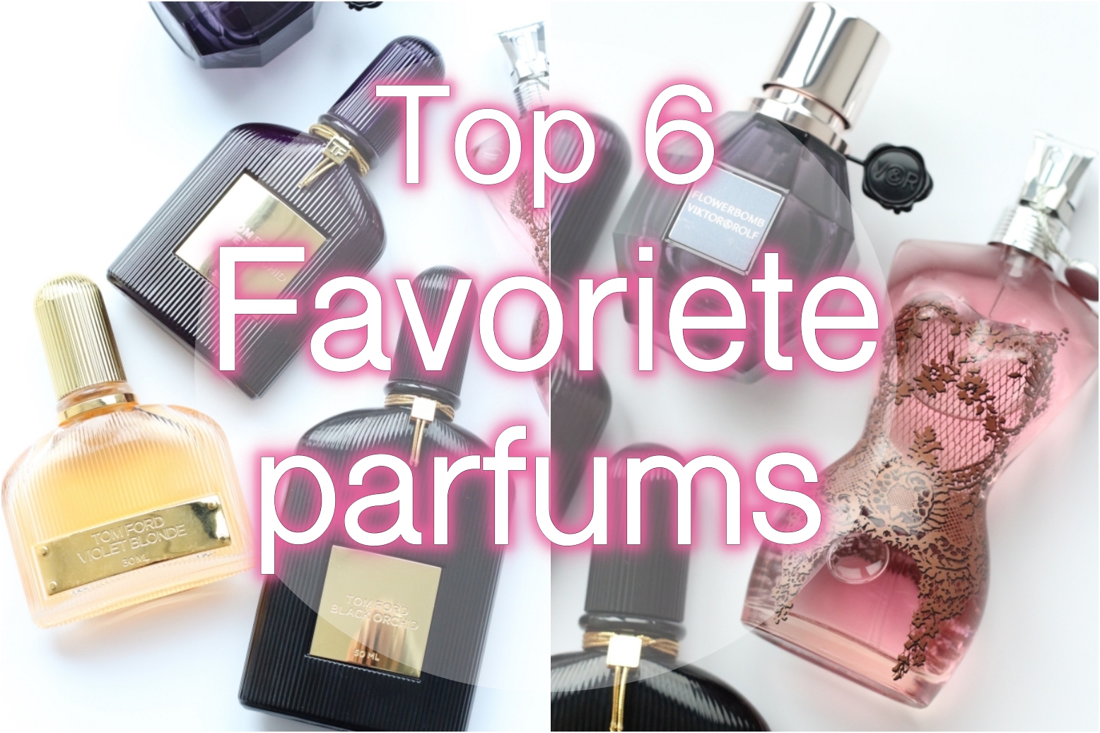 Mijn top 6 favoriete parfums | BeautyLoves