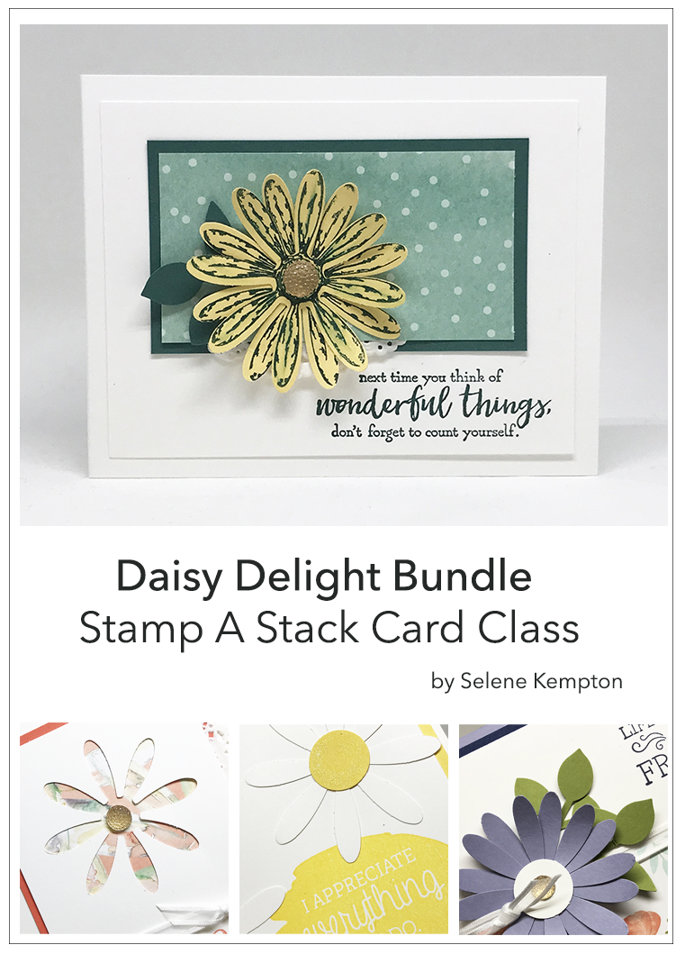 Create with Selene: Stampin' Up Daisy Delight Card Class, Two Days Left ...