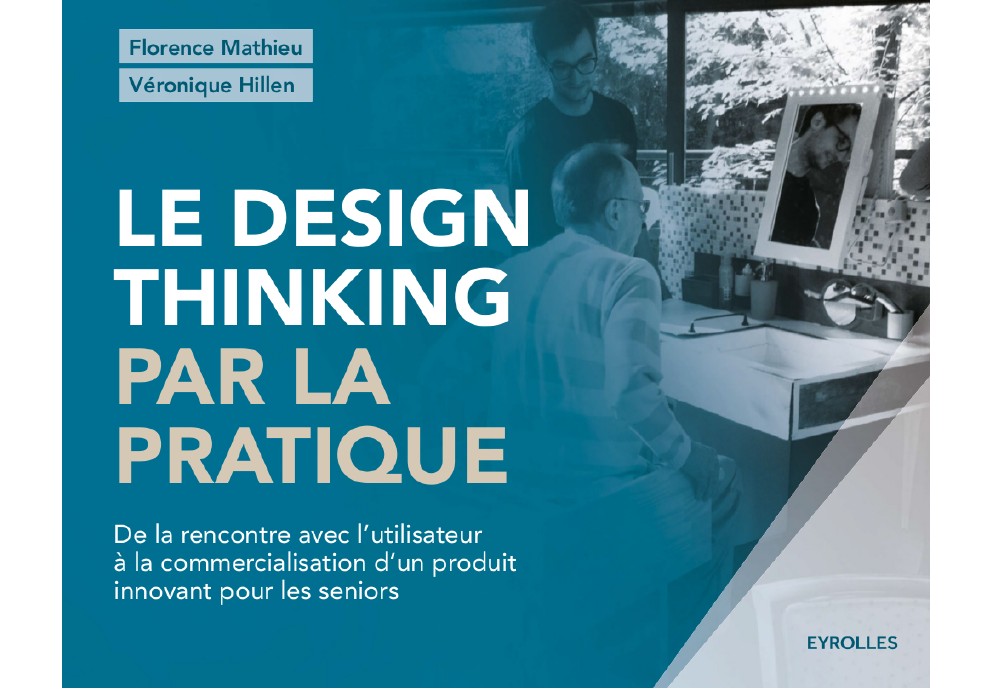 LE DESIGN THINKING PAR LA PRATIQUE - Bouquin