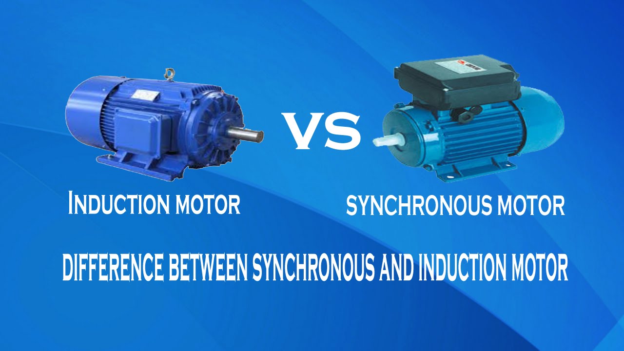 الفرق ما بين Induction motor و Synchronous motor