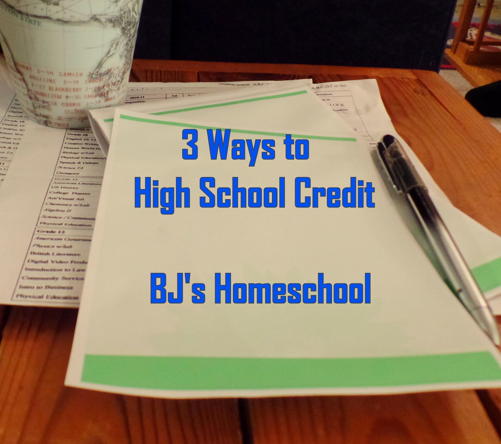 BJ's Homeschool : 3 Ways to High School Credit