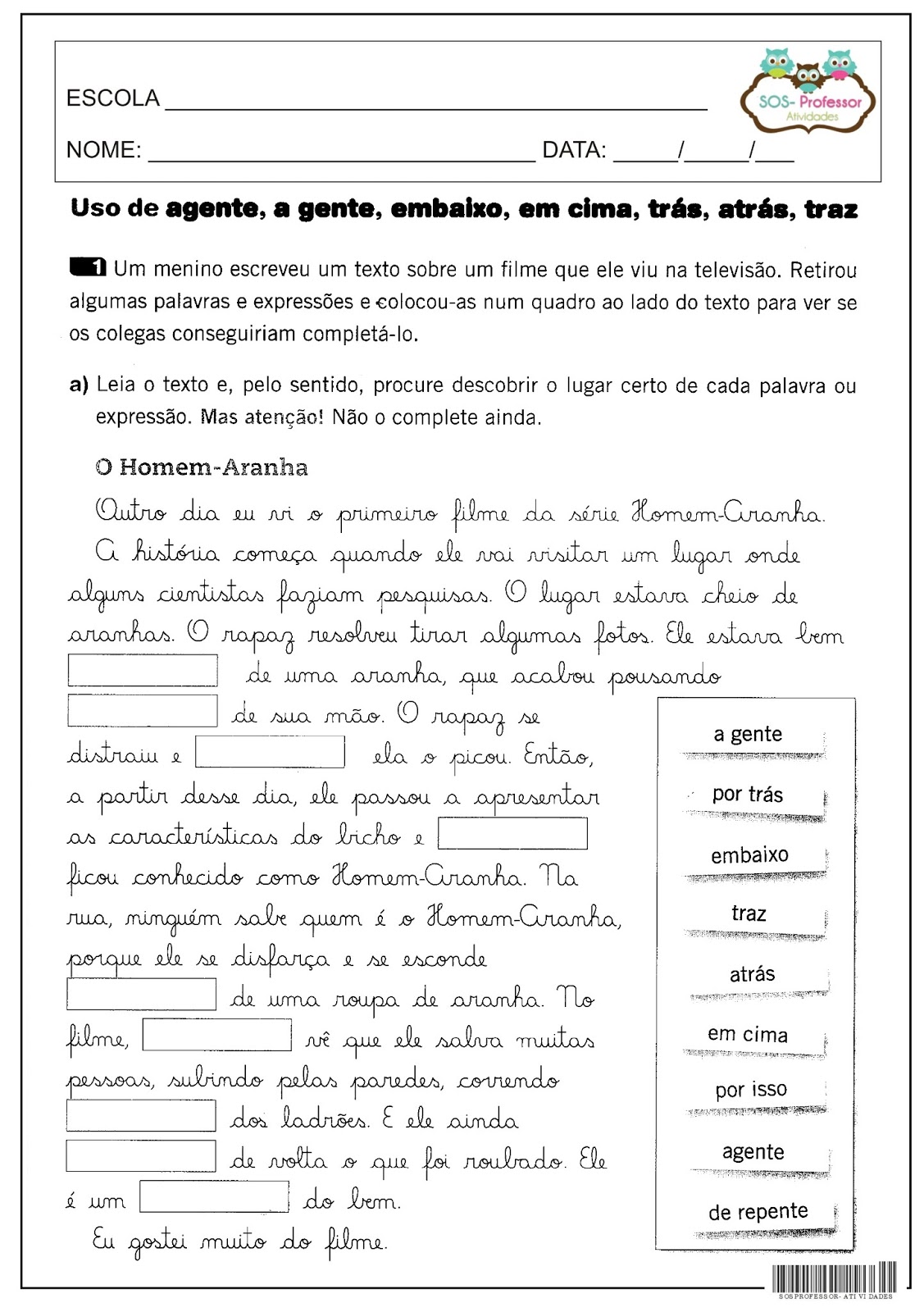 SOSPROFESSOR-ATIVIDADES: Agente, a gente...