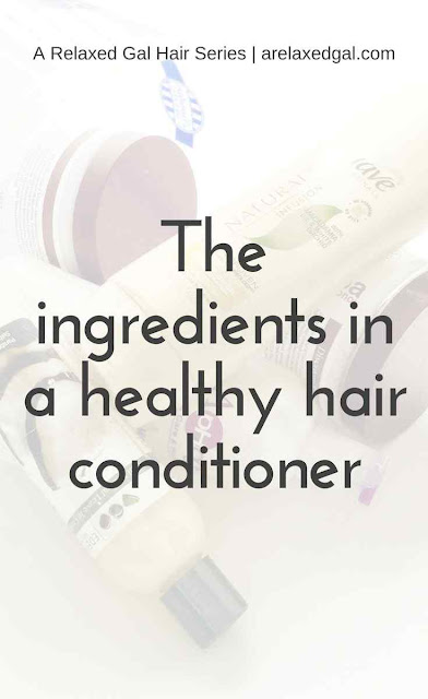 The Ingredients in a Healthy Hair Conditioner - A Relaxed Gal