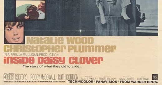 Chroniques du Cinéphile Stakhanoviste: Daisy Clover - Inside Daisy Clover, Robert Mulligan (1965)