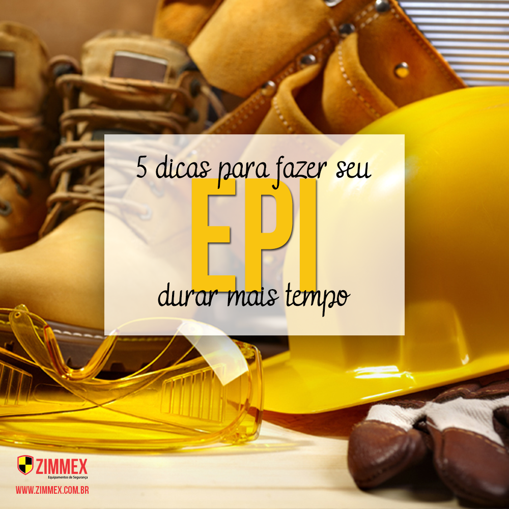 5 dicas para fazer seu EPI durar mais tempo