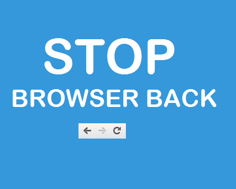 How To Stop Browser Back In Modern Browser Using JavaScript?