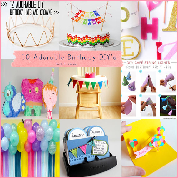 10 Adorable Birthday DIYs - Pretty Providence